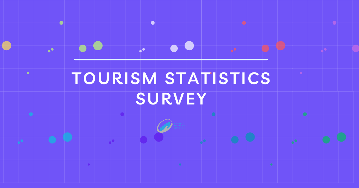 Tourism Statistics Survey
